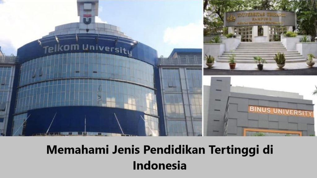 Dasar Memahami Jenis Pendidikan Tertinggi di Indonesia